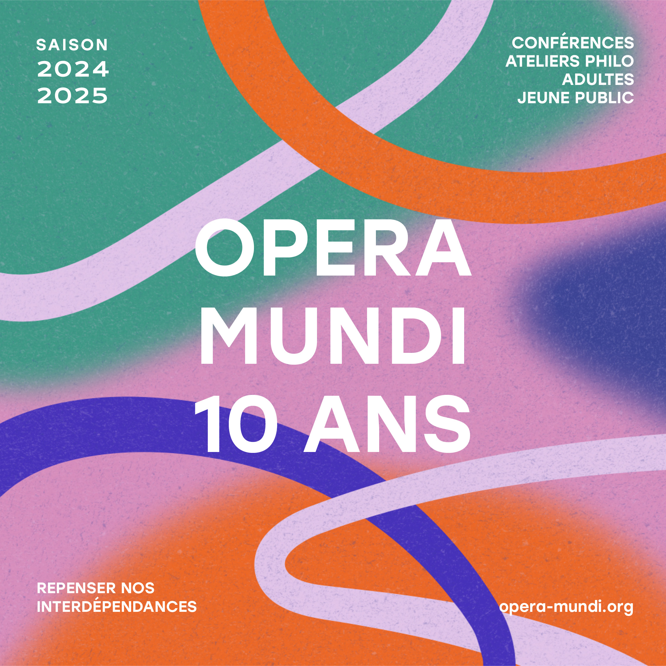 programme 2024-2025 Opera Mundi 10 ans - Opera Mundi